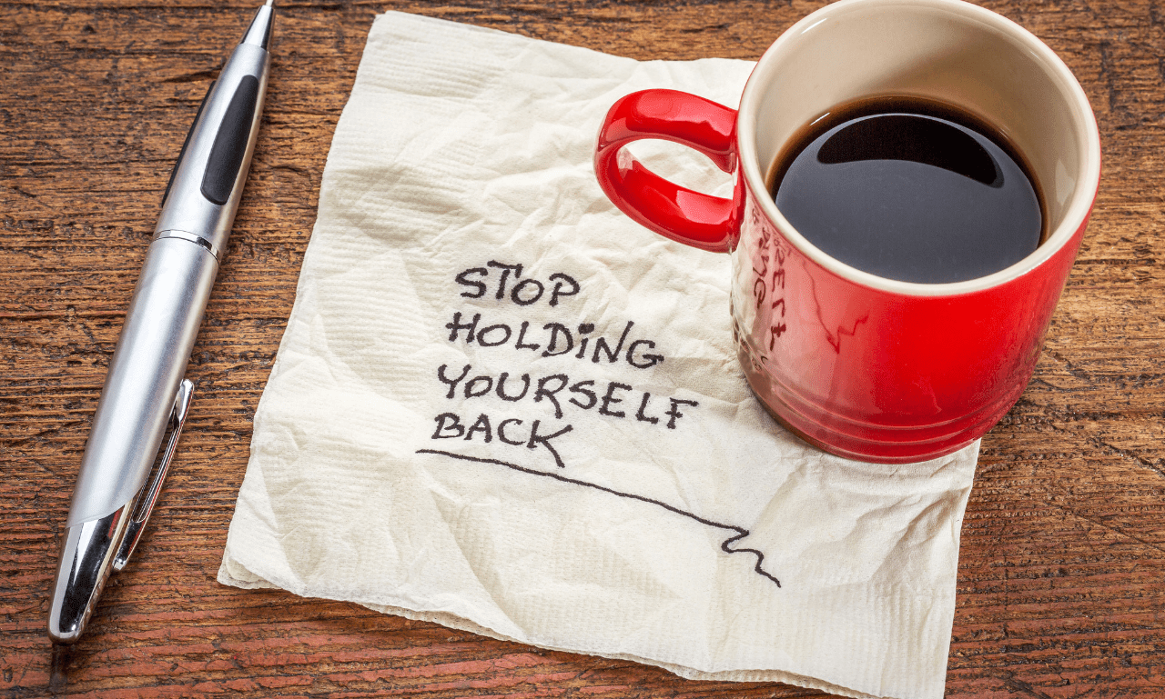Stop Holding Yourself Back: Steps to Overcome Limiting Beliefs and Get ...